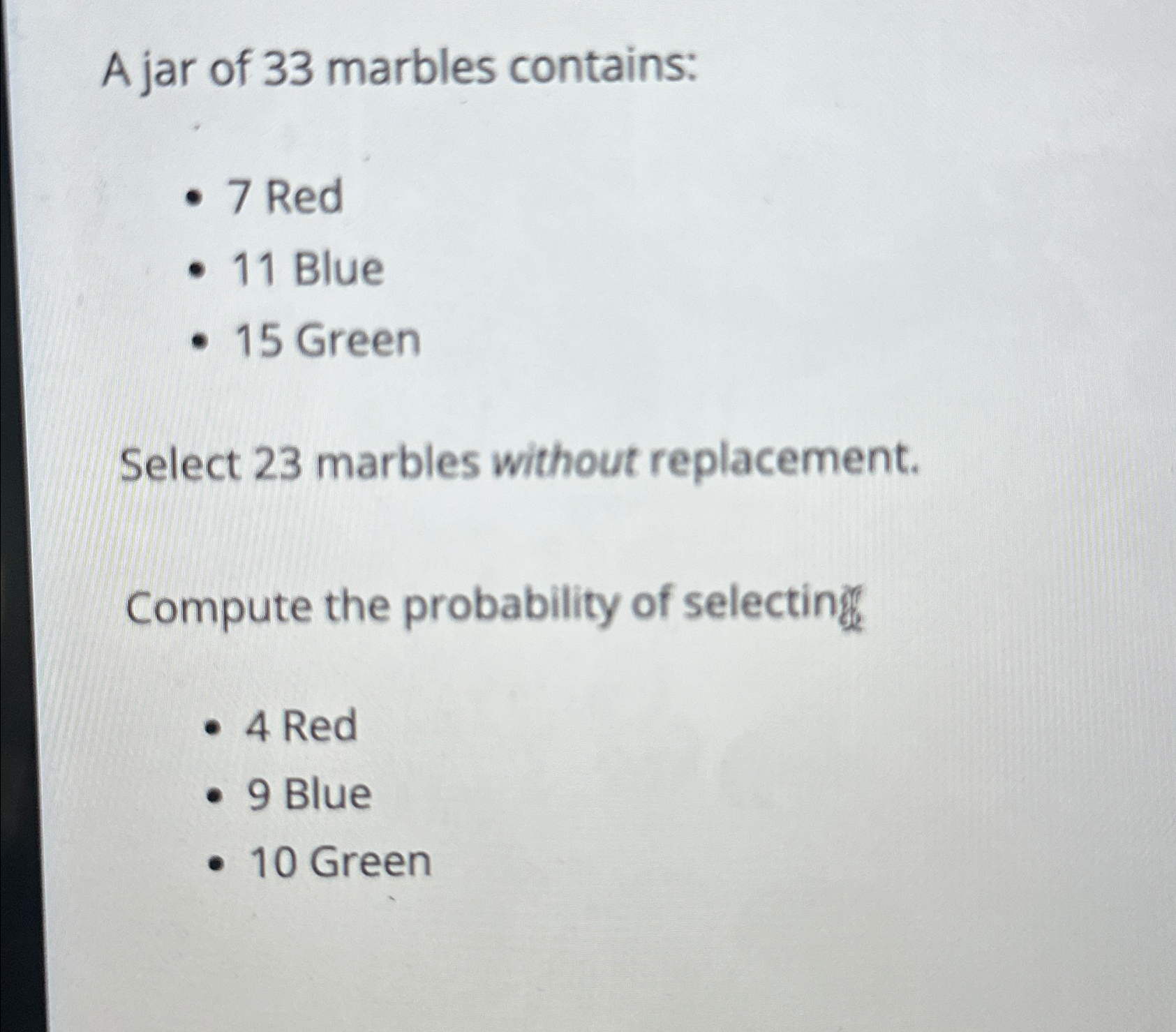 A jar of 33 ﻿marbles contains:7 ﻿Red11 ﻿Blue15 | Chegg.com