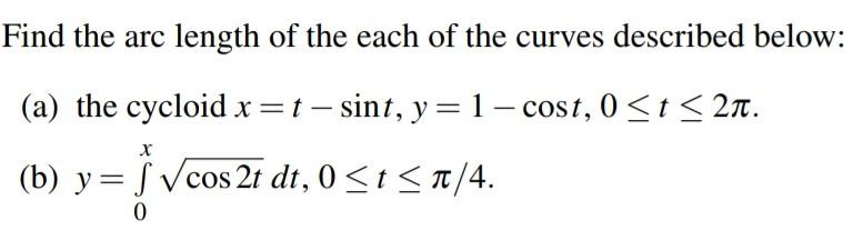 Solved Find the arc length of the each of the curves | Chegg.com