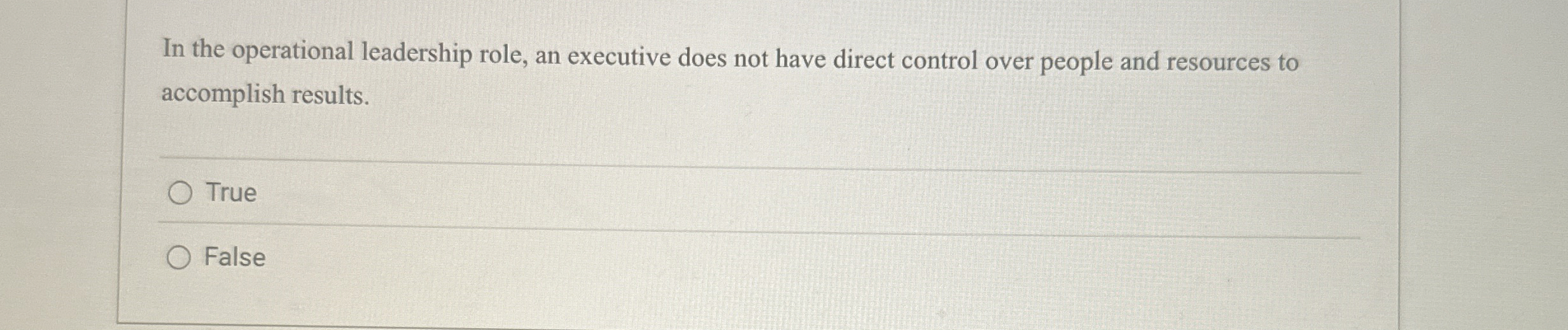 Solved In the operational leadership role, an executive does | Chegg.com