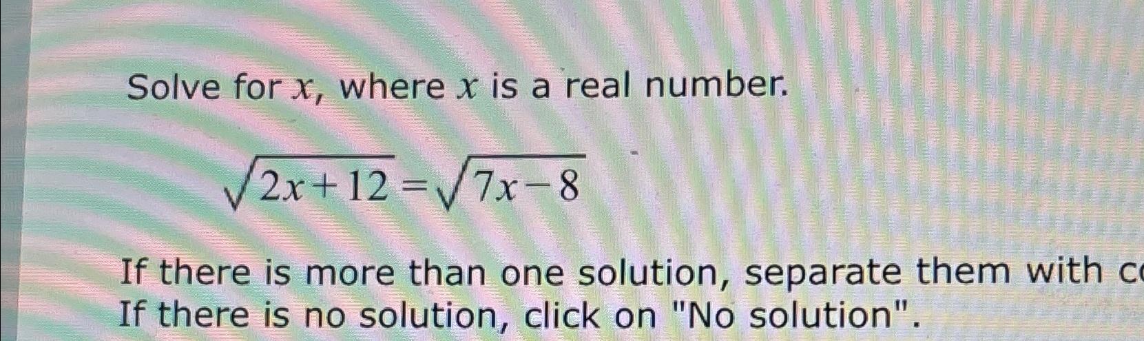 Solved Solve for x, ﻿where x ﻿is a real | Chegg.com