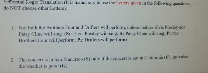 Solved Sentential Logic Translation (It is mandatory to use | Chegg.com