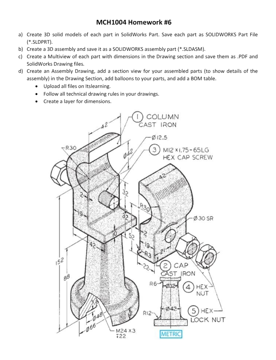 Solved MCH1004 ﻿Homework #6a) ﻿Create 3D solid models of | Chegg.com
