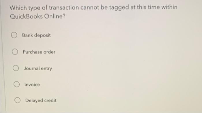 Solved Which type of transaction cannot be tagged at this | Chegg.com