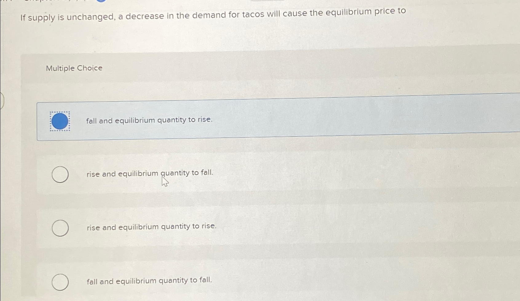 Solved If supply is unchanged, a decrease in the demand for | Chegg.com