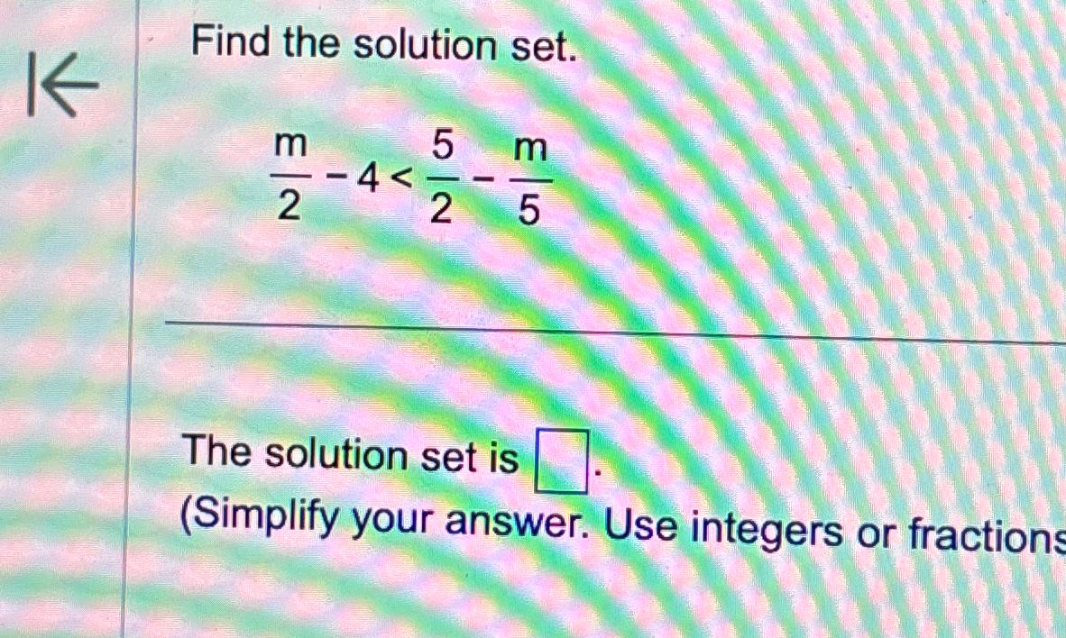Solved Find the solution set.m2-4