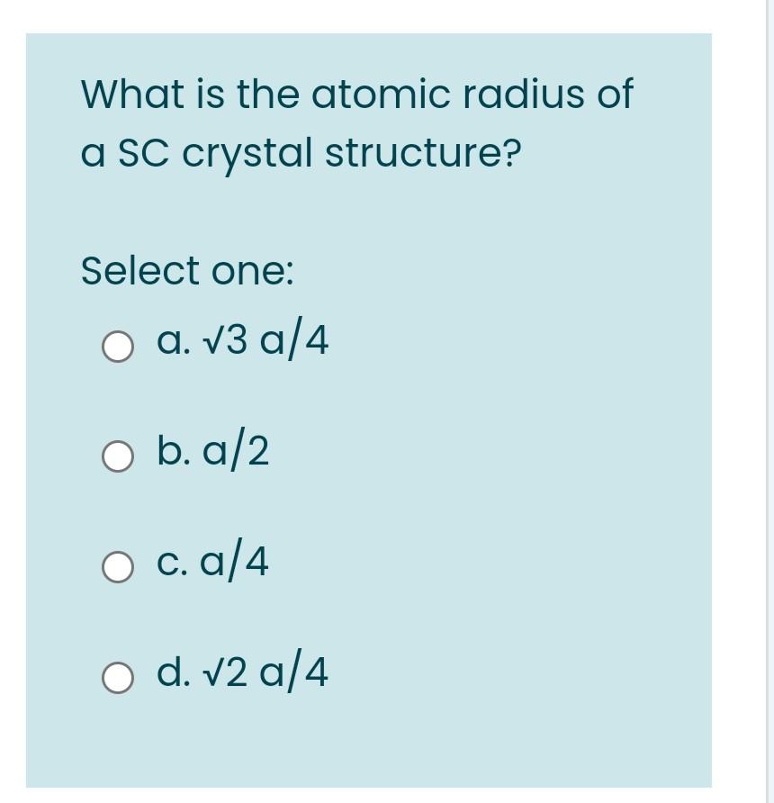 Solved What is the atomic radius of a SC crystal structure? | Chegg.com
