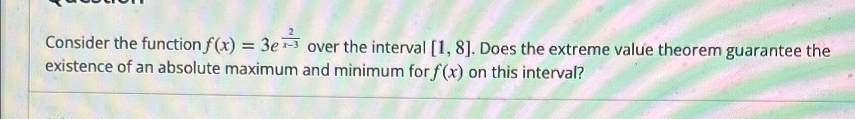 Solved Consider the function f(x)=3e2x-3 ﻿over the interval | Chegg.com