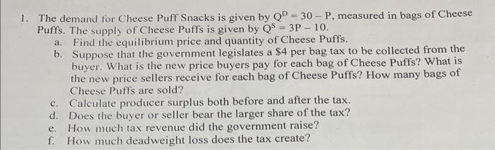 Solved 1. The demand for Cheese Puff Snacks is given by | Chegg.com