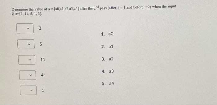 Determine the value of a=[a0,al,a2,a3,a4] after the | Chegg.com