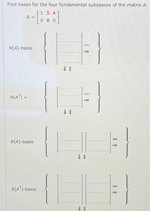 Solved Find bases for the four fundamental subspaces of the | Chegg.com