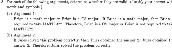 Solved 3. For each of the following arguments, determine | Chegg.com