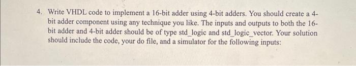 Solved 4 Write Vhdl Code To Implement A 16 Bit Adder Using 1491