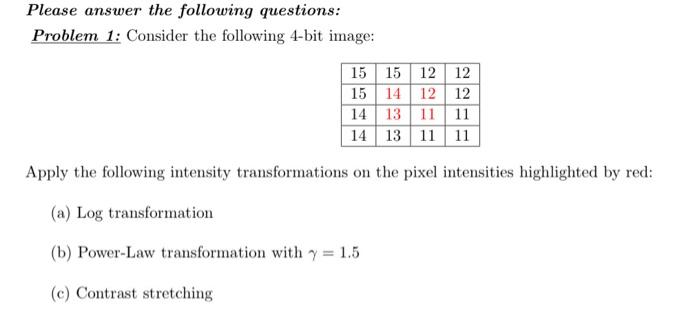 Solved Please answer the following questions: Problem 1: | Chegg.com