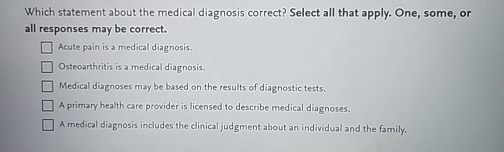 Solved Which statement about the medical diagnosis correct? | Chegg.com