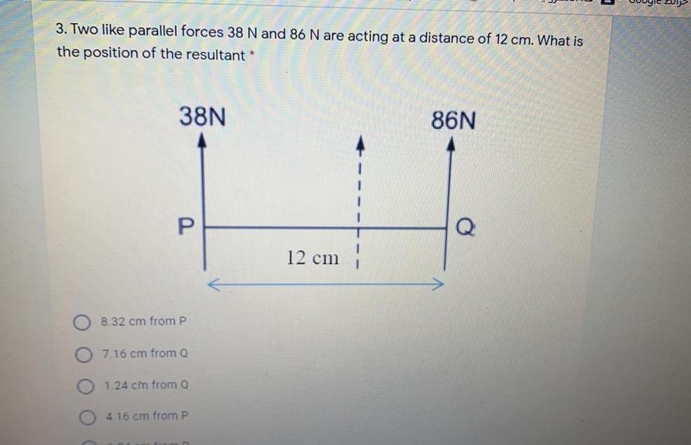 Solved 3. Two like parallel forces 38 N and 86 N are acting | Chegg.com