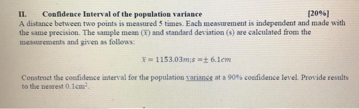 Solved II. Confidence Interval of the population variance | Chegg.com