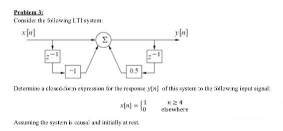 Solved Rroblem 3: Consider the following LTI system: | Chegg.com