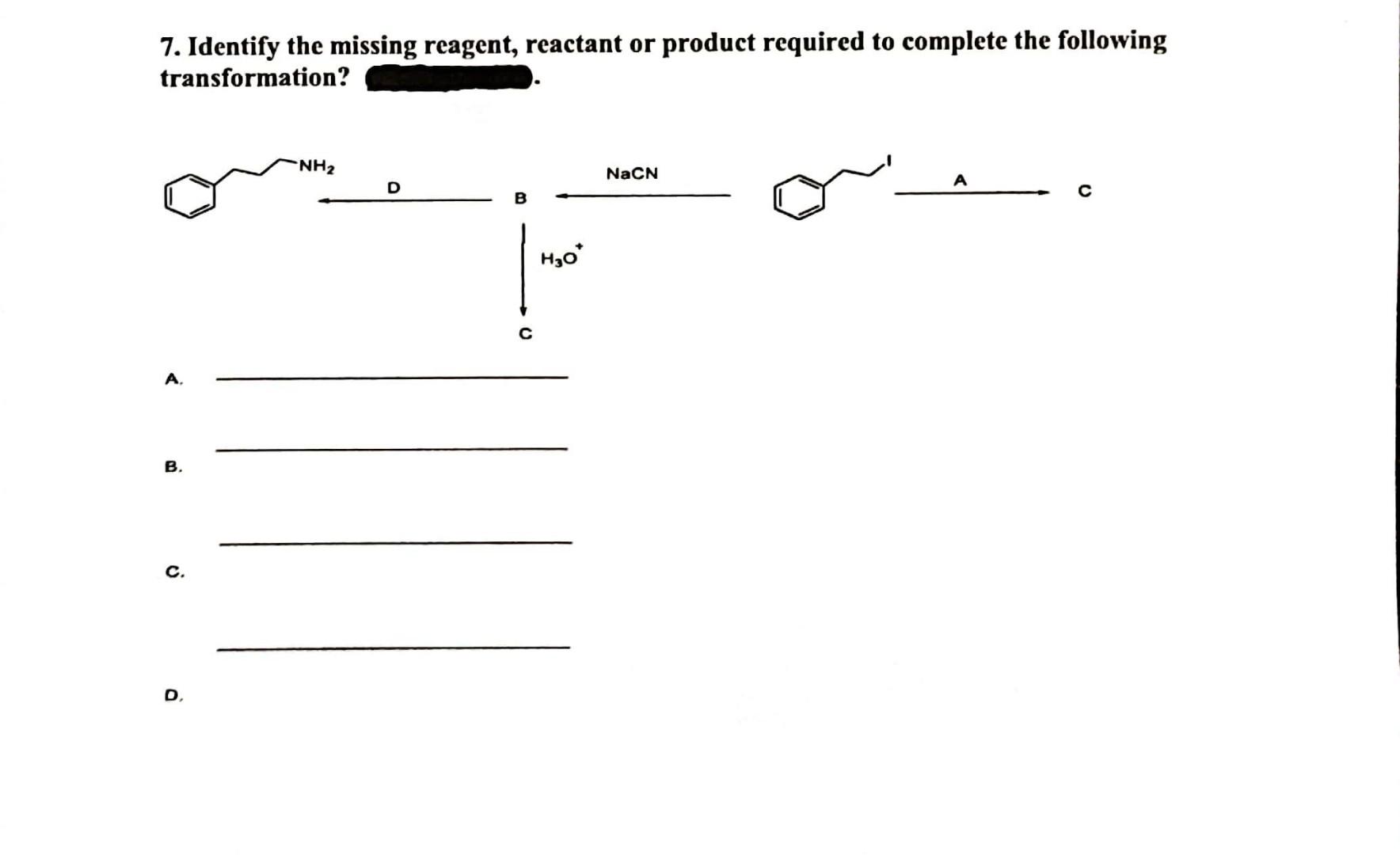 Solved 7. Identify the missing reagent, reactant or product | Chegg.com