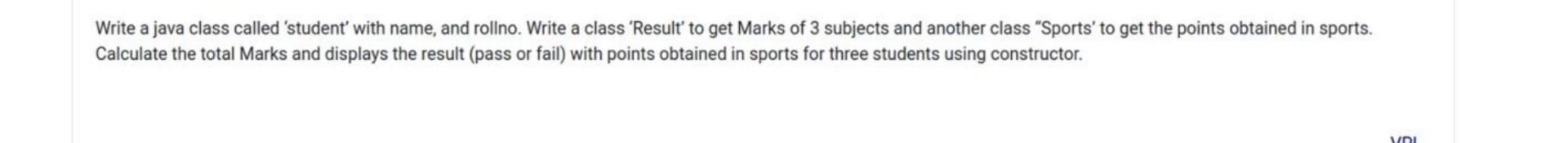 Solved Write a java class called 'student' with name, and | Chegg.com