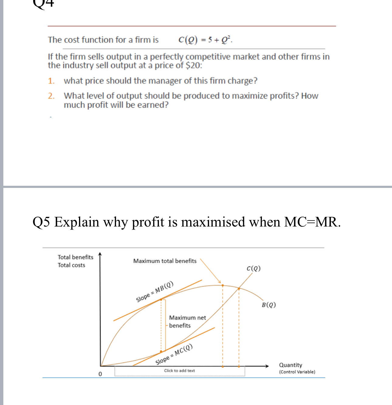 Solved The cost function for a firm is ,C(Q)=5+Q2.If the | Chegg.com