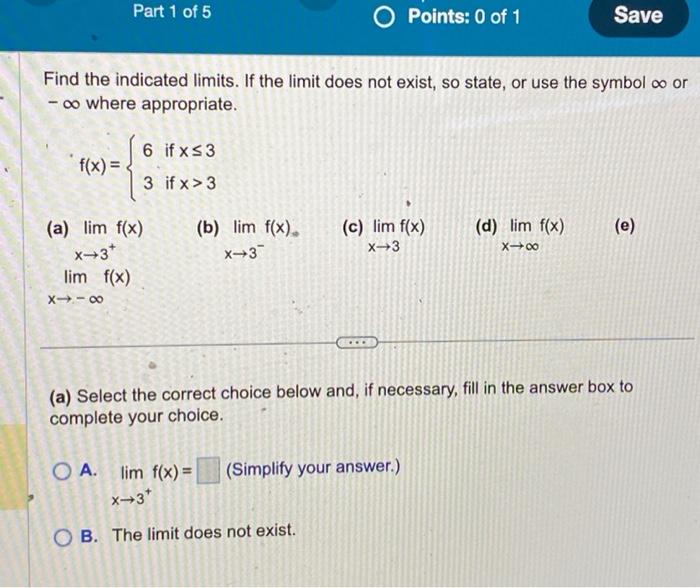 Solved Find the indicated limits. If the limit does not | Chegg.com