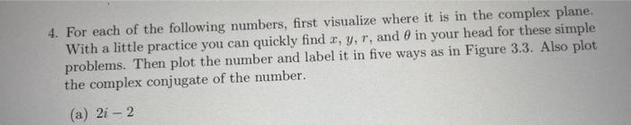 Solved 4. For each of the following numbers, first visualize | Chegg.com