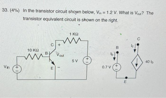 Solved 33. (4\%) In the transistor circuit shown below, Vin | Chegg.com