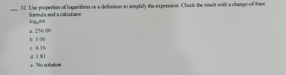 Solved Use Properties Of Logarithms Or A Definition To 9008