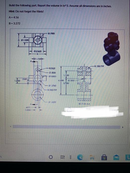 Solved Build the following part Report the volume in In^3. | Chegg.com