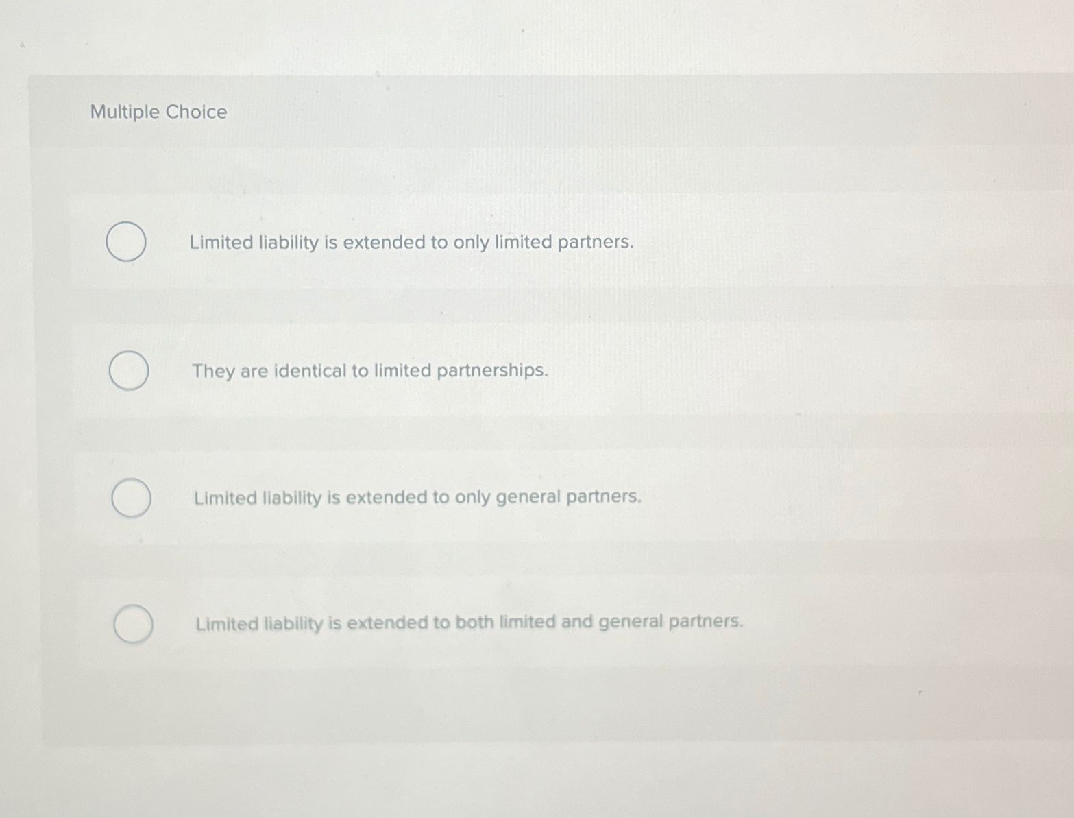 Solved Multiple ChoiceLimited liability is extended to only | Chegg.com