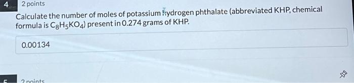 Solved Calculate the number of moles of potassium hydrogen | Chegg.com