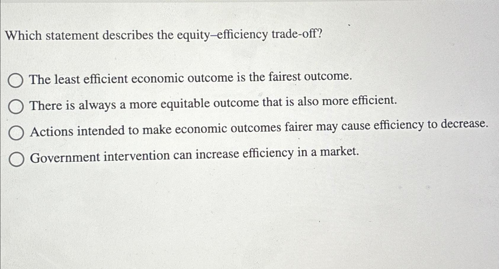 Solved Which statement describes the equity-efficiency | Chegg.com