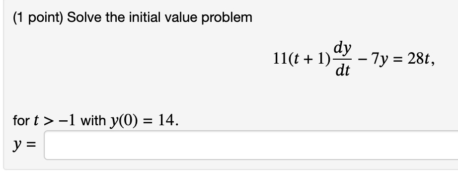 Solved (1 ﻿point) ﻿Solve the initial value | Chegg.com