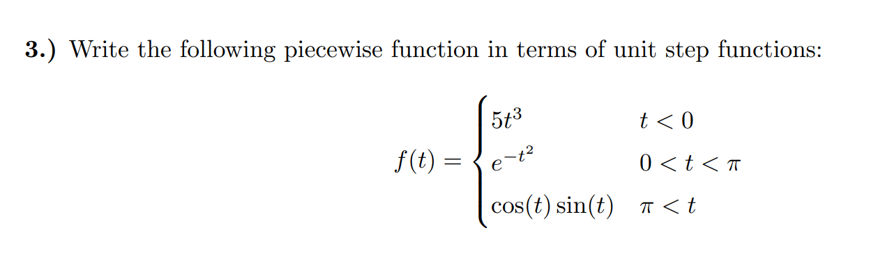 Solved 3.) ﻿Write the following piecewise function in terms | Chegg.com