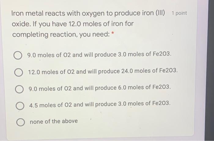 Solved Iron metal reacts with oxygen to produce iron (III) 1 | Chegg.com