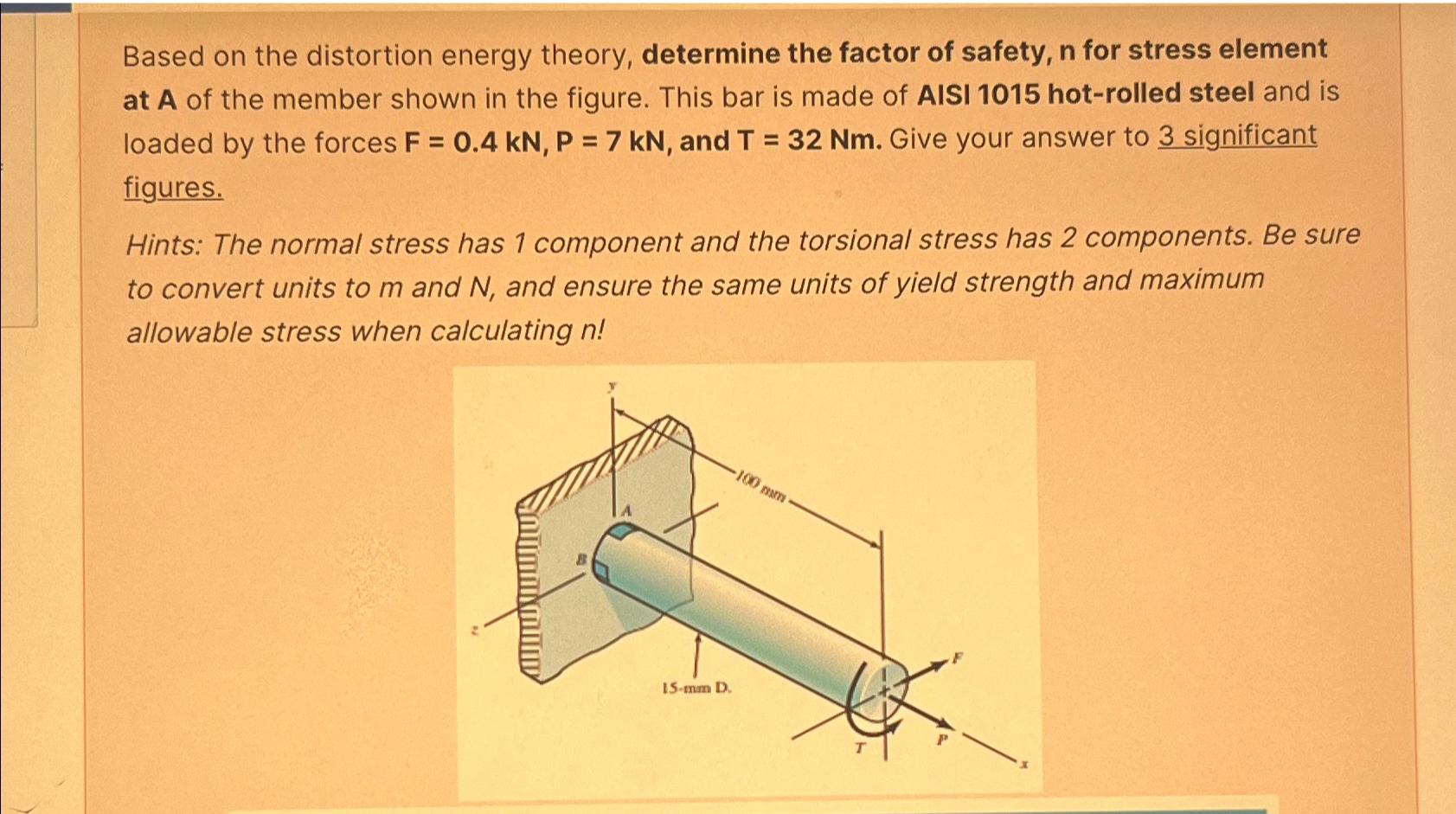 Solved Based on the distortion energy theory, determine the | Chegg.com