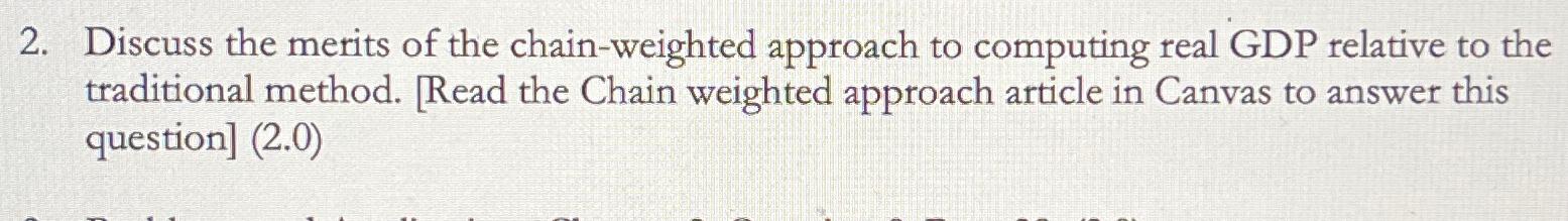 Solved Discuss the merits of the chain-weighted approach to | Chegg.com