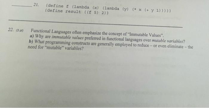 Solved 21. (define f (lambda (x) (lambda (y)(∗x(+y1))))) | Chegg.com