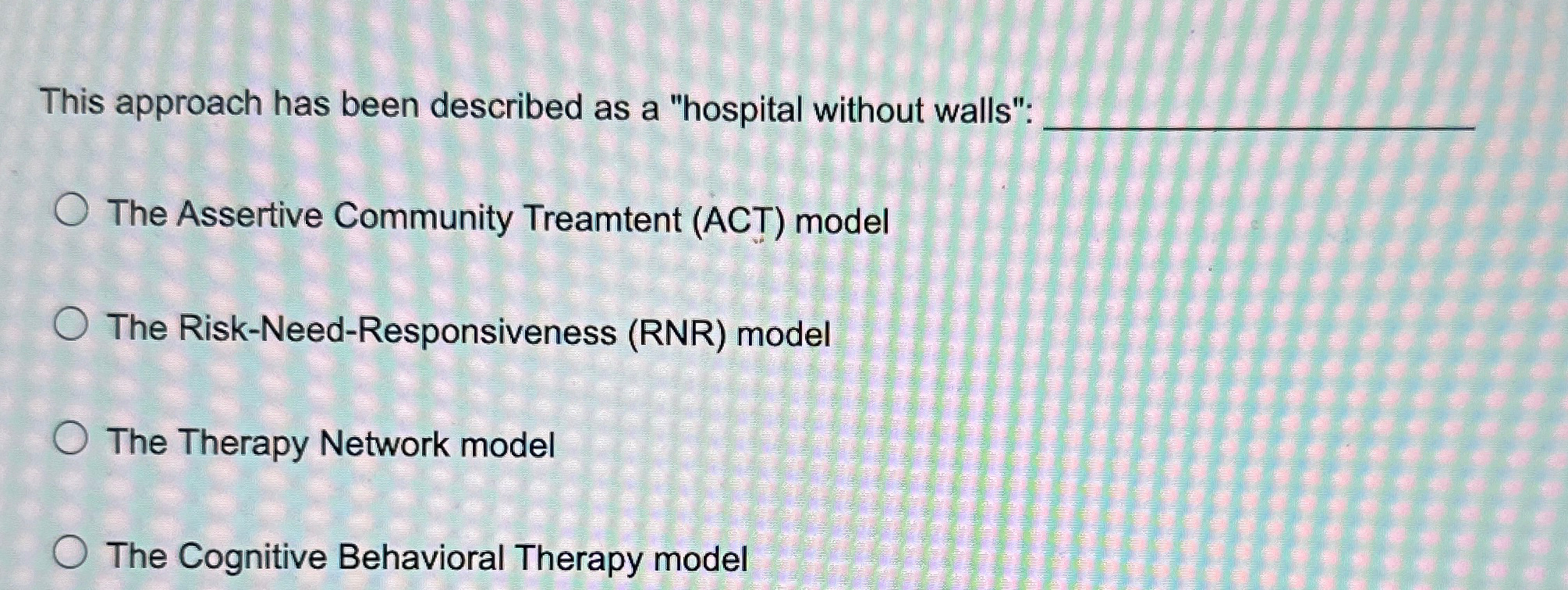Solved This approach has been described as a "hospital | Chegg.com