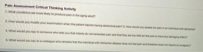 Solved Pain Assessment Critical Thinking Activity 1. What | Chegg.com