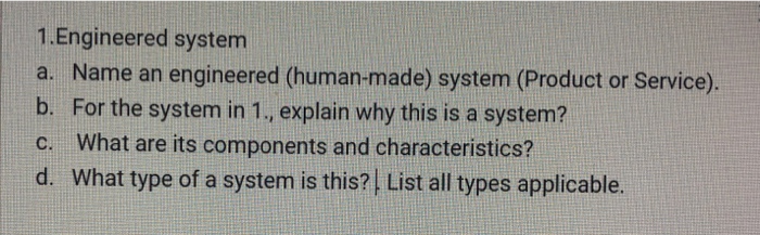 Solved 1.Engineered system a. Name an engineered | Chegg.com