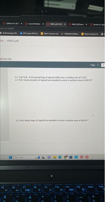 6) Top Soit: A 40-porind bag of topseil will cover 1 | Chegg.com