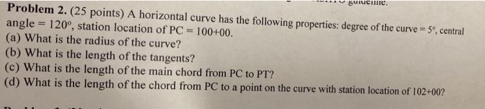 Solved Problem 2. (25 points) A horizontal curve has the | Chegg.com