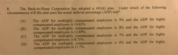 Solved 8. The Back-to-Sleep Corporation has adopted a 401(k) | Chegg.com