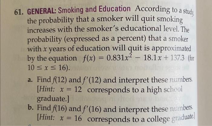 Solved 61. GENERAL: Smoking and Education According to a | Chegg.com