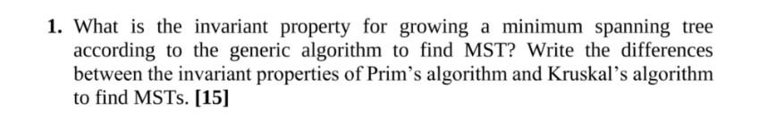Solved 1. What is the invariant property for growing a | Chegg.com