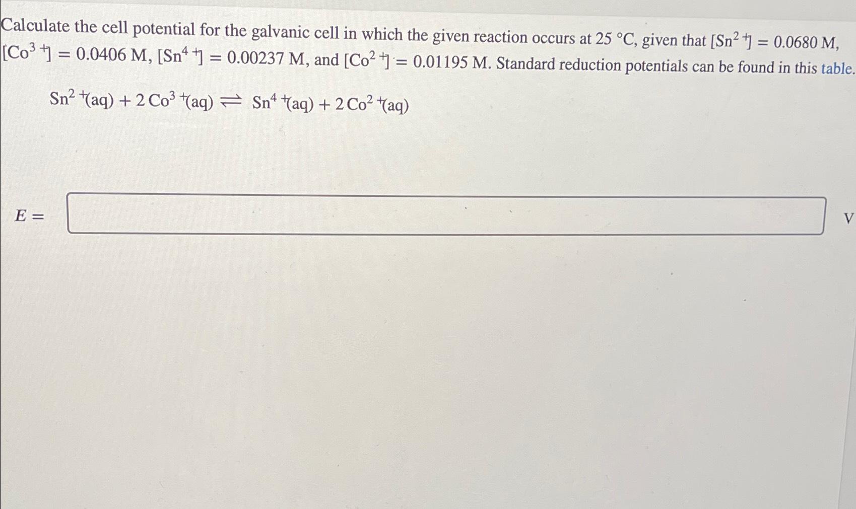 Solved Calculate the cell potential for the galvanic cell in | Chegg.com
