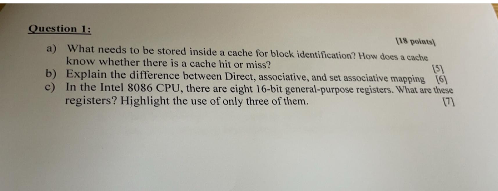 Solved Question 1:a) ﻿What needs to be stored inside a cache | Chegg.com