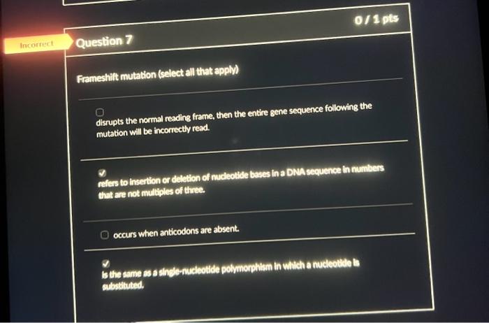 Solved Question 7 Frameshift mutation (select all that | Chegg.com