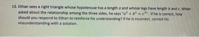 Solved 13. Ethan sees a right triangle whose hypotenuse has | Chegg.com